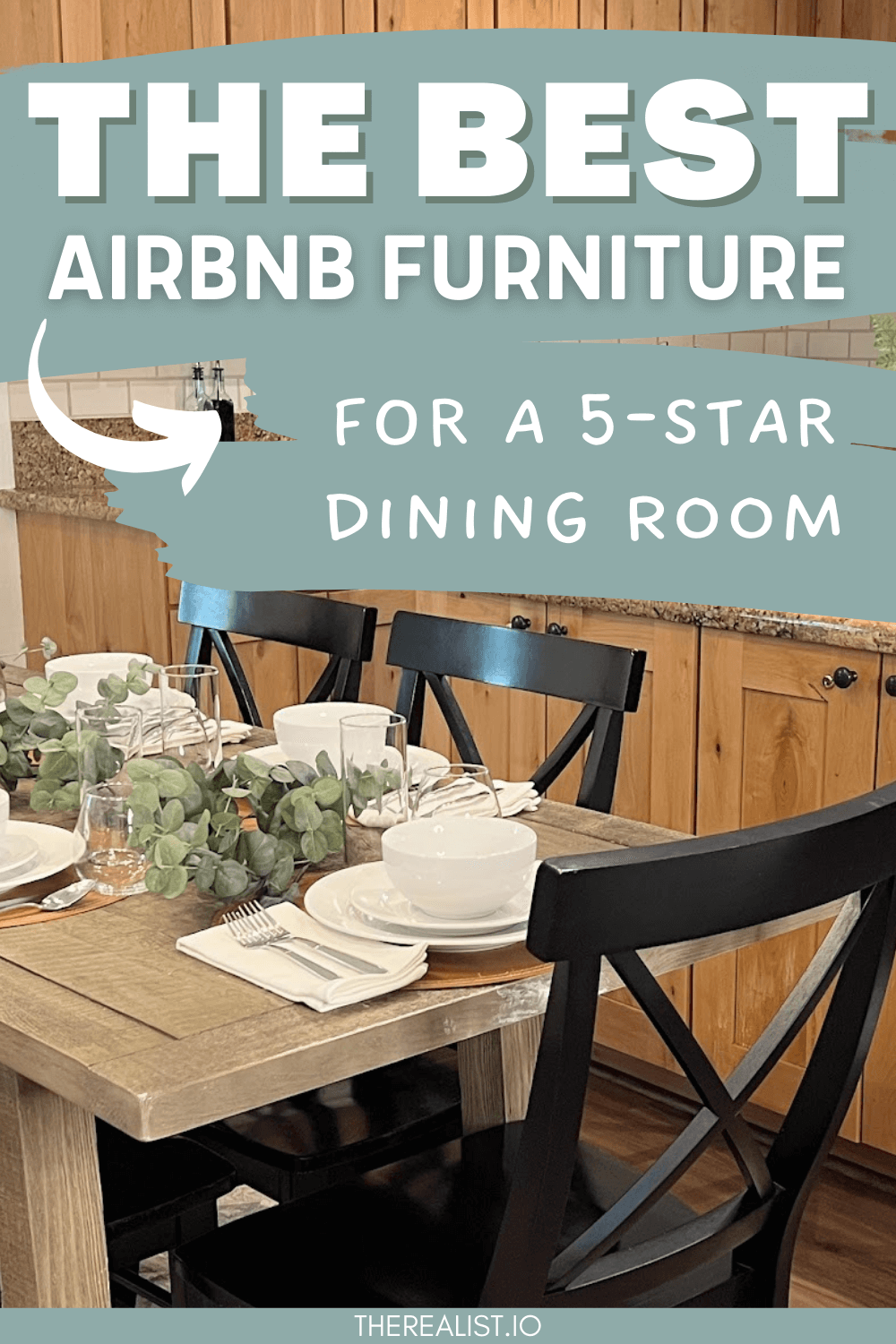 The Best Airbnb Furniture For A 5-Star Dining Room